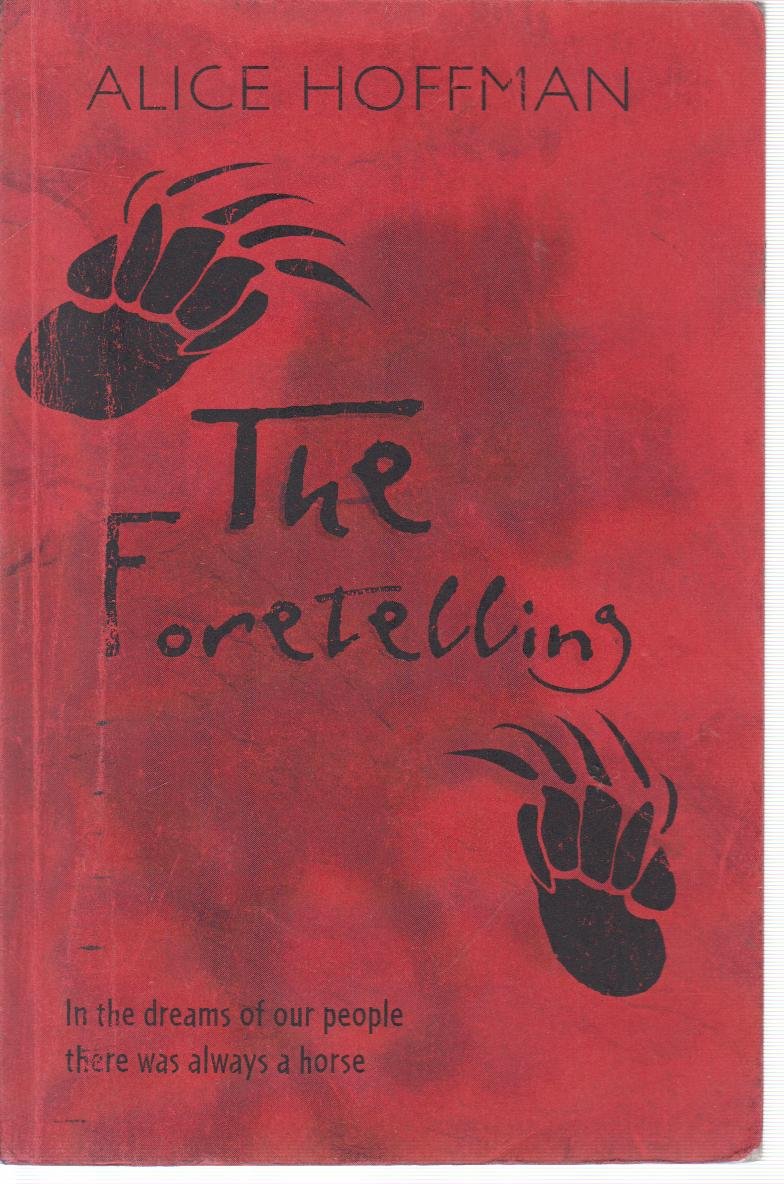 The Foretelling: Alice Hoffman: 9781405224246: Amazon.com: Books