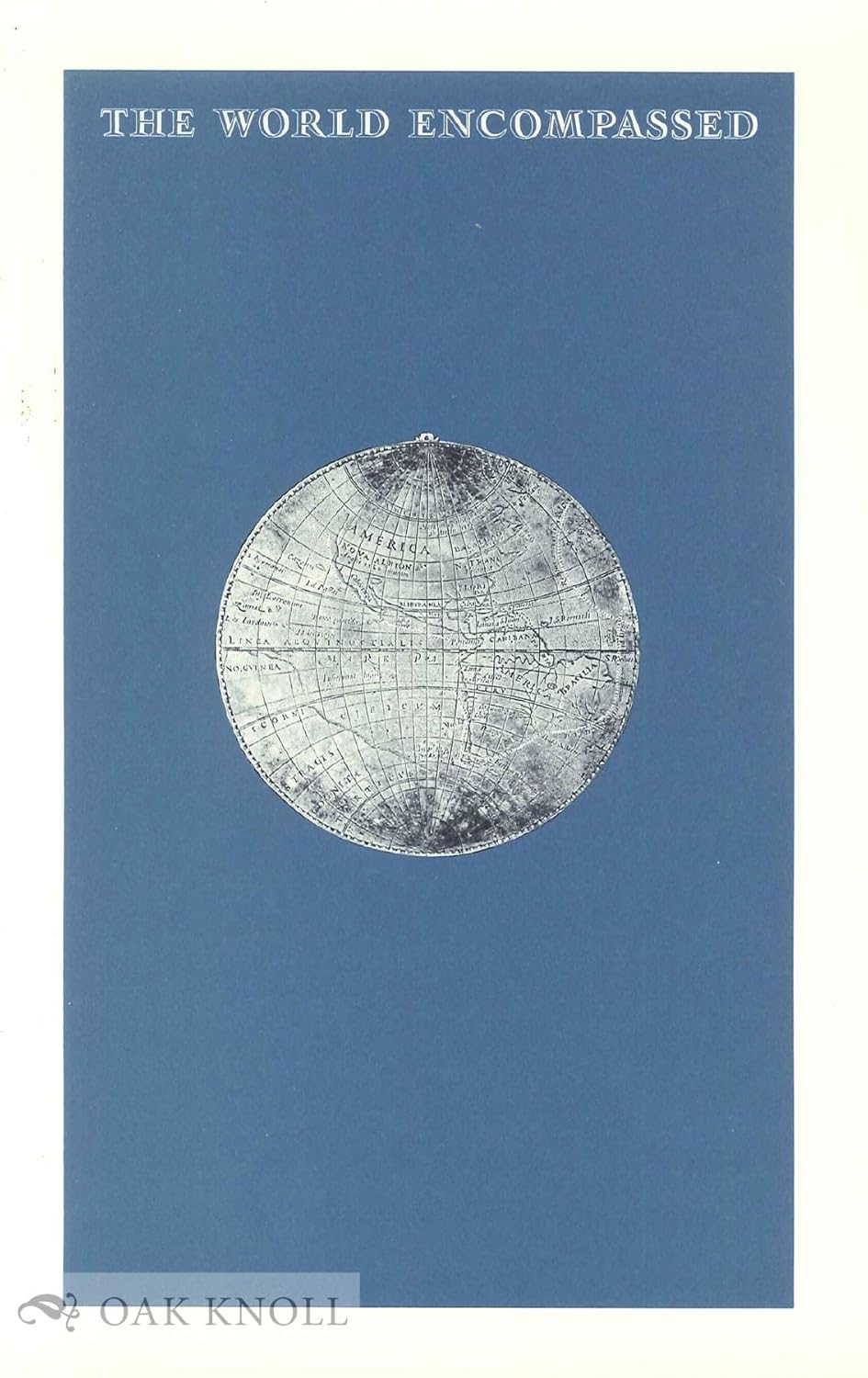 The world encompassed: Remarks at a dinner held on March 19, 1981, in ...