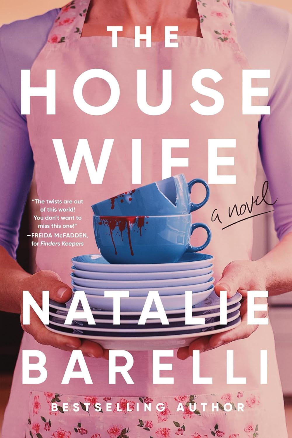 The Housewife: Barelli, Natalie: 9781464247552: Amazon.com: Books