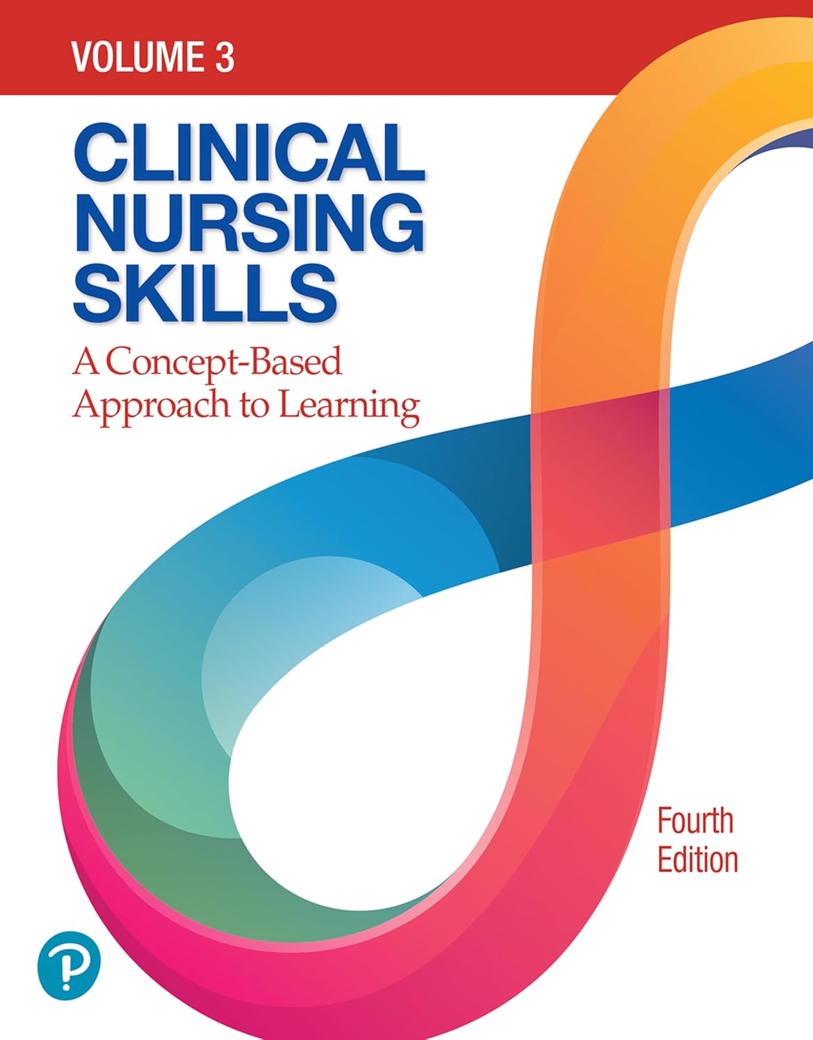 Clinical Nursing Skills: A Concept-Based Approach: 9780136909491 ...