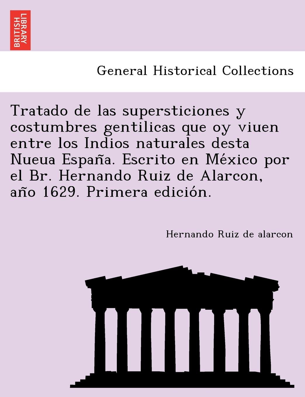 Buy Tratado de Las Supersticiones y Costumbres Gentilicas Que Oy Viuen ...