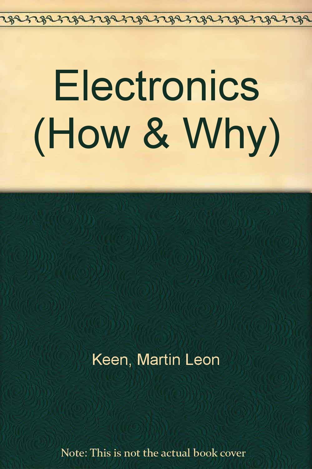 Electronics (How & Why S.) : Keen, Martin Leon: Amazon.in: Books