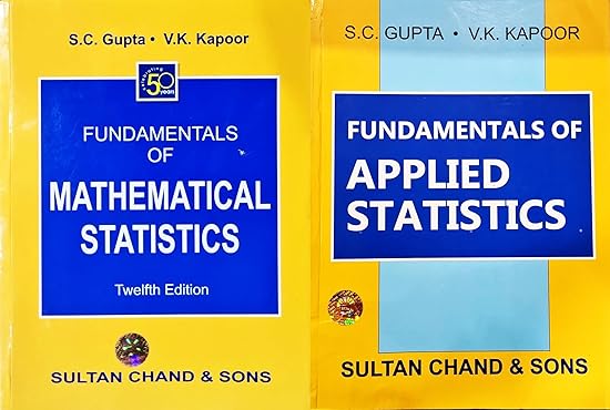 Buy Fundamentals of Mathematical Statistics + Fundamentals of Applied Statistics - SC Gupta, VK ...