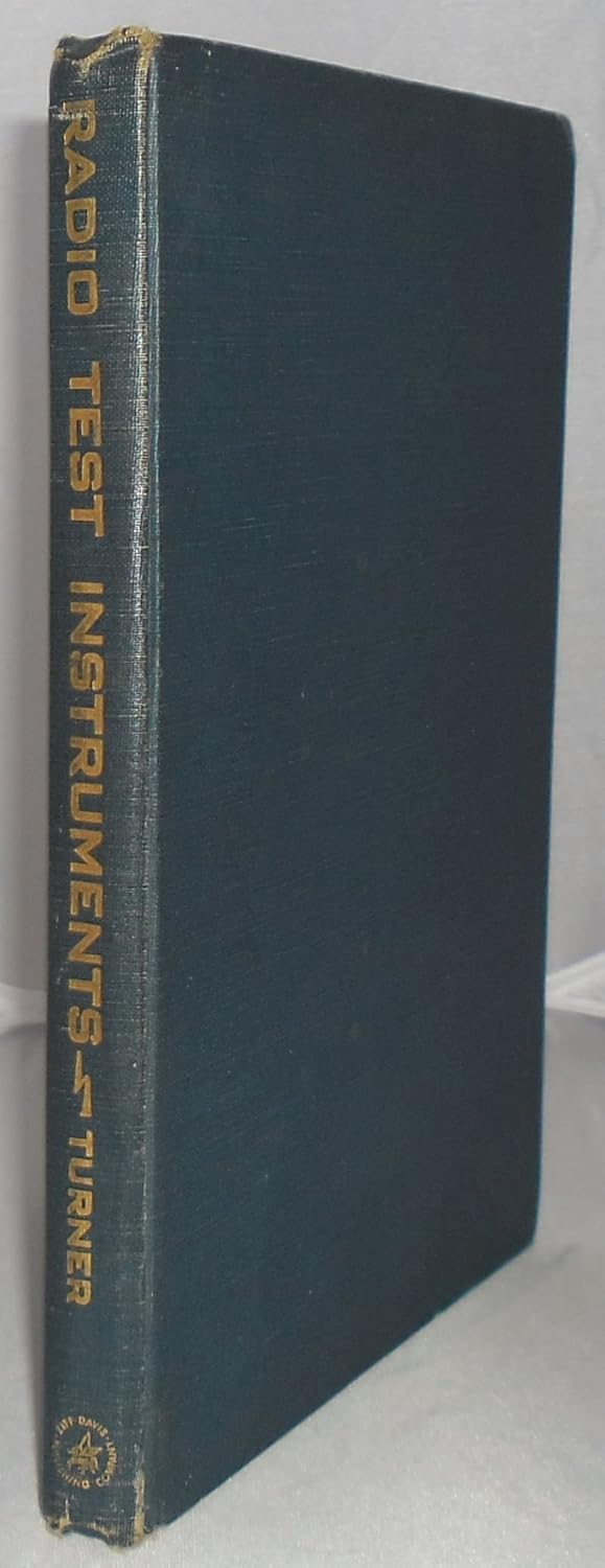 Radio Test Instruments: Turner, Rufus P.: 9781114654020: Amazon.com: Books