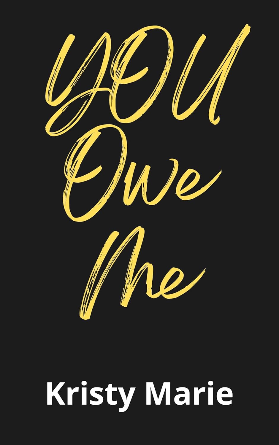 Amazon.com: You Owe Me (21 Rumors) eBook : Marie, Kristy: Kindle Store