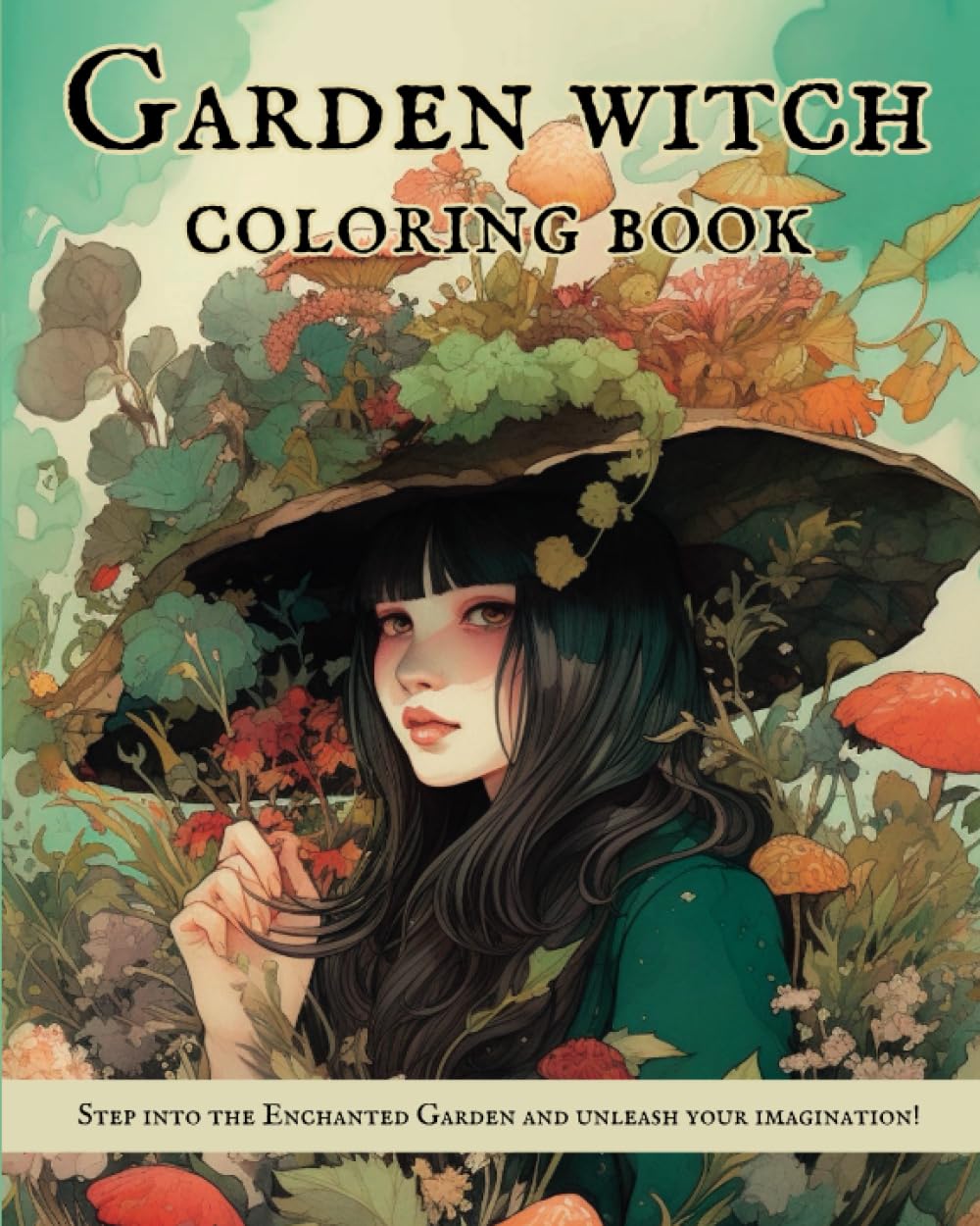 Garden Witch Coloring Book: Enchanting Illustrations of Beautiful and ...