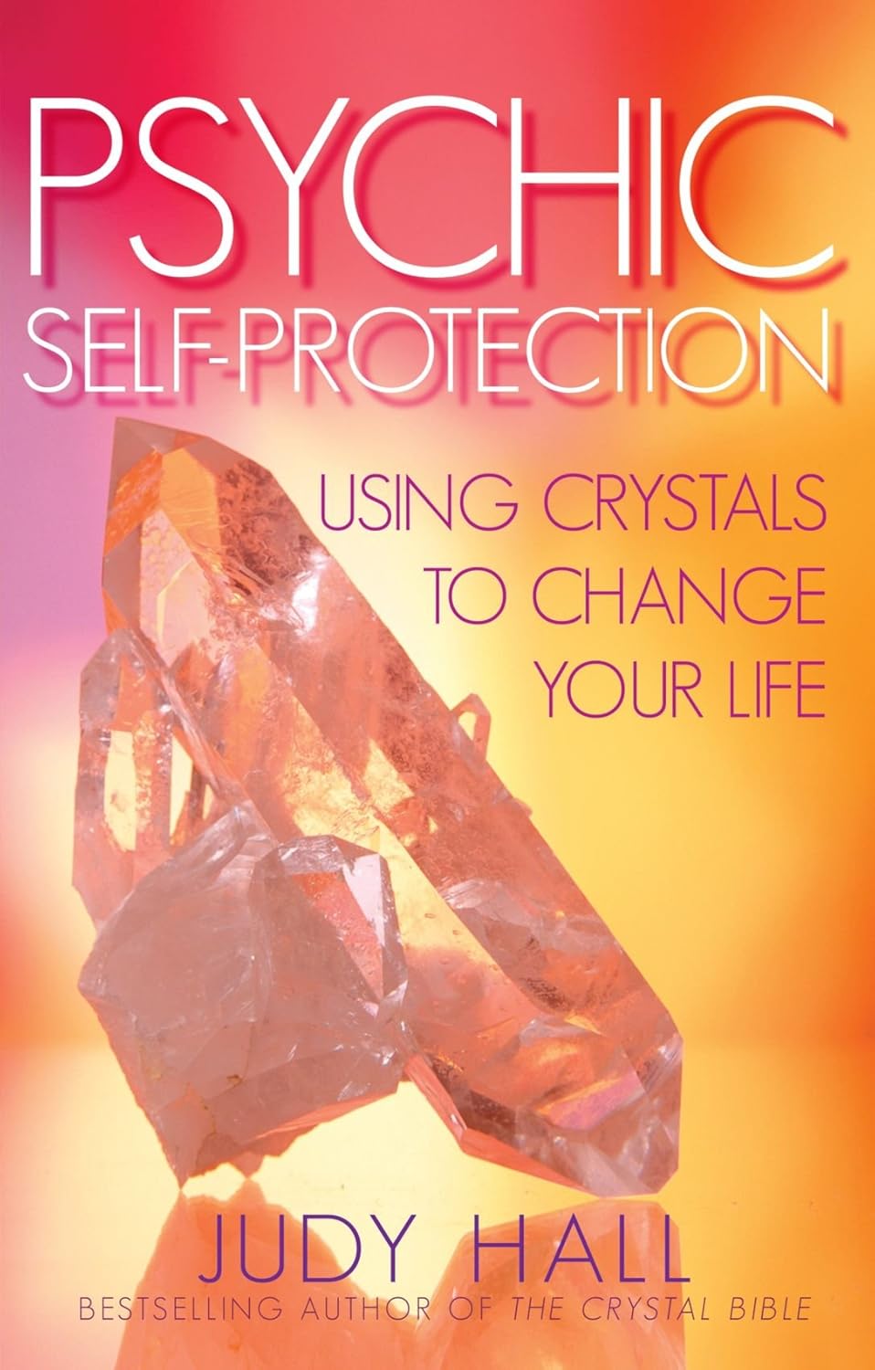 Psychic Self Protection: Hall, Judy: 9781848501584: Amazon.com: Books