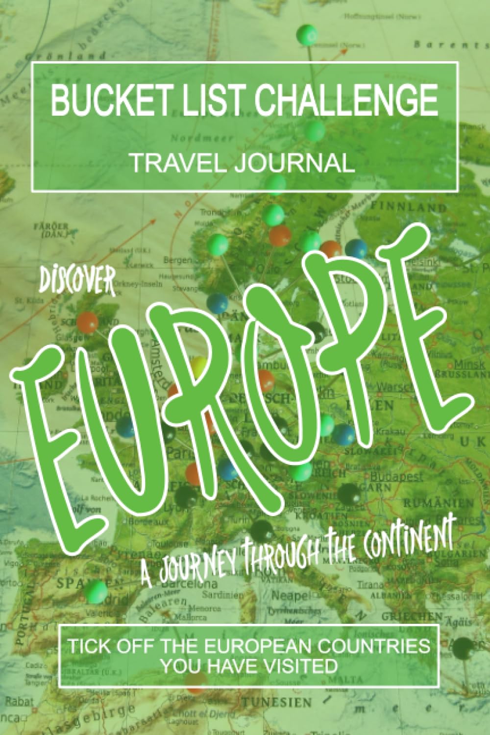 Discover Europe: A Journey Through the Continent - Bucket List ...