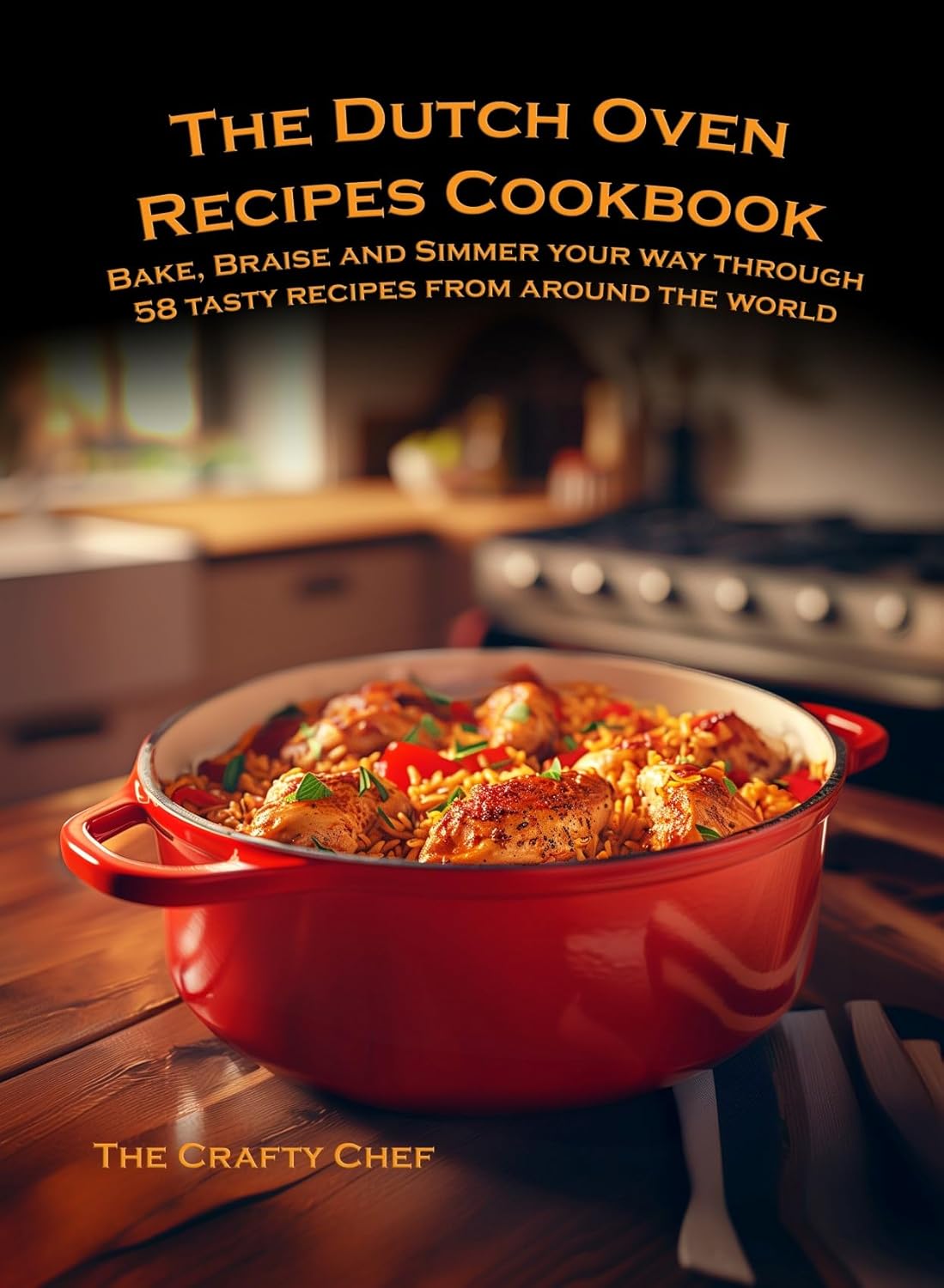 Amazon.com: The Dutch Oven Recipes Cookbook: Bake, Braise and Simmer ...