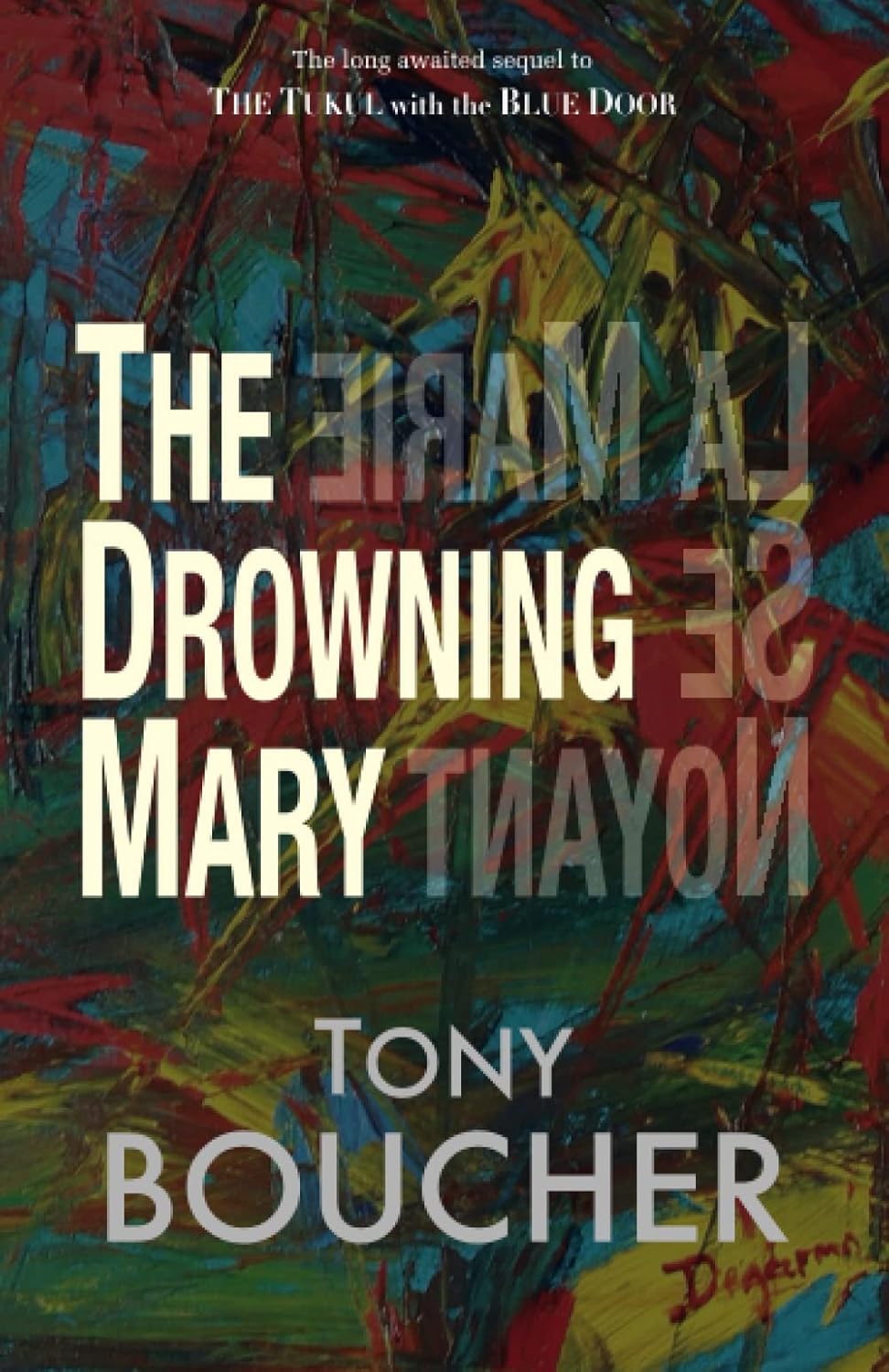 The Drowning Mary: Boucher, Tony: 9780992873783: Amazon.com: Books