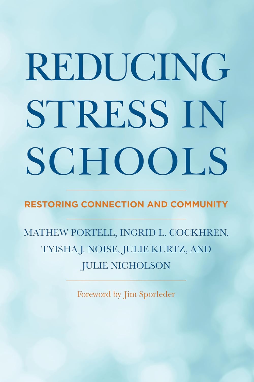 Amazon.com: Reducing Stress in Schools: Restoring Connection and ...