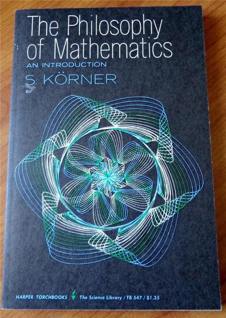 The Philosophy of Mathematics: An Introduction: Korner, Stephan: Amazon ...