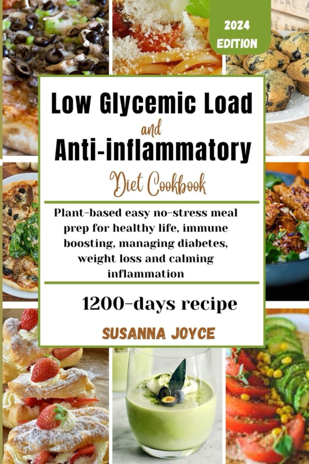 Low glycemic load and Anti-Inflammatory diet cookbook: Plant-based easy ...