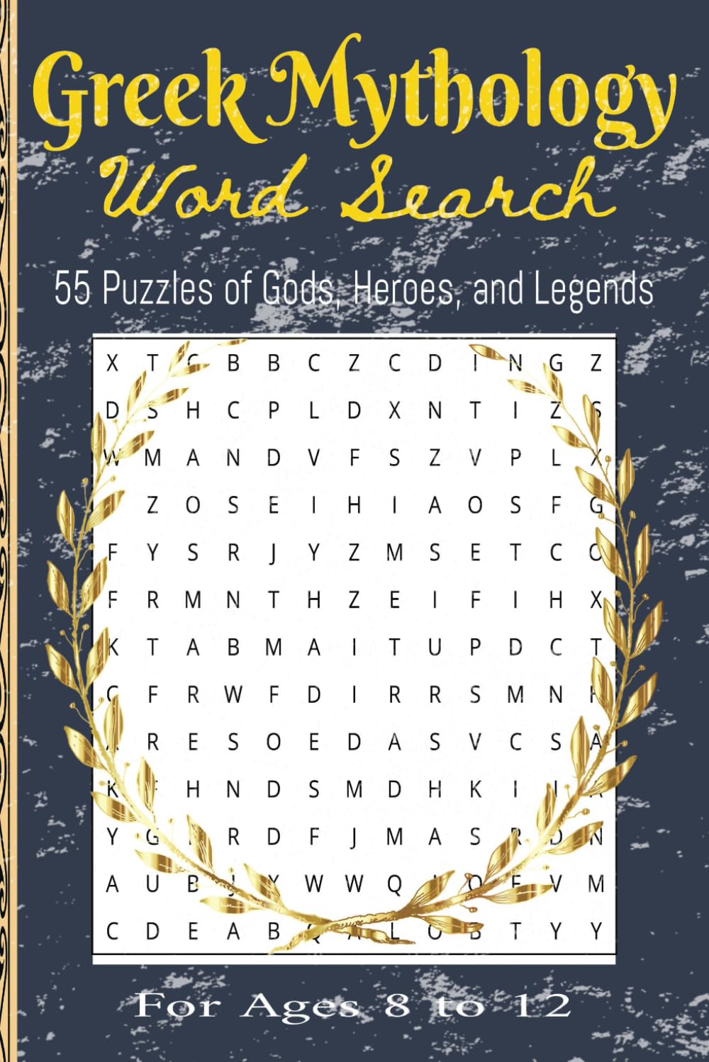 Greek Mythology Word Search: 55 Puzzles Featuring Gods, Heroes, and ...