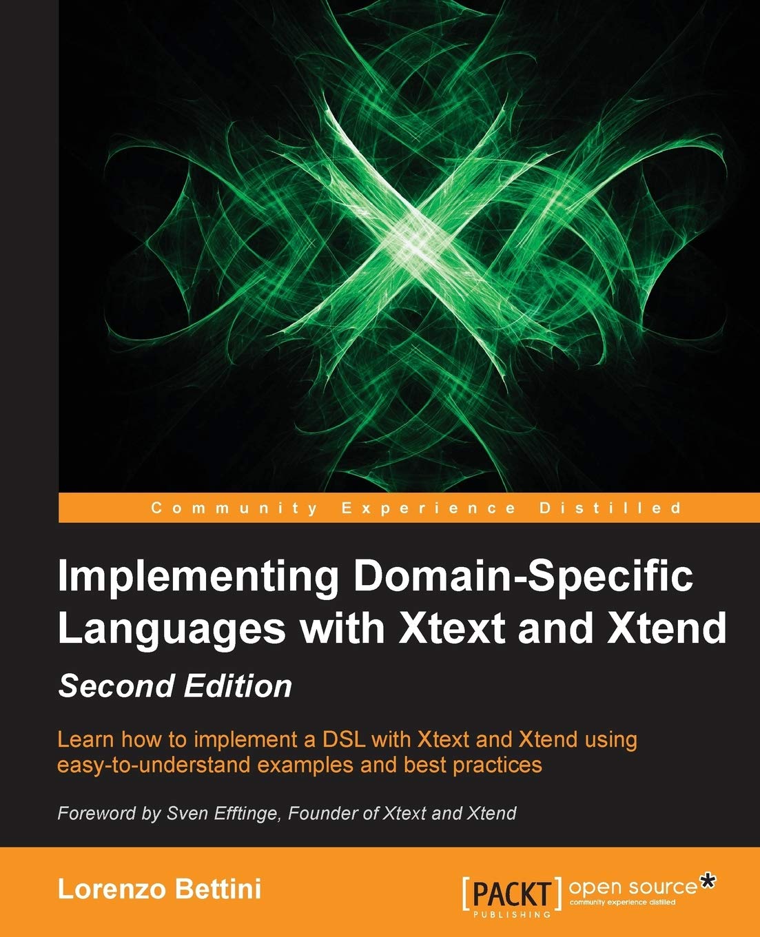 Implementing Domain Specific Languages with Xtext and Xtend: Bettini, Lorenzo: 9781786464965 ...