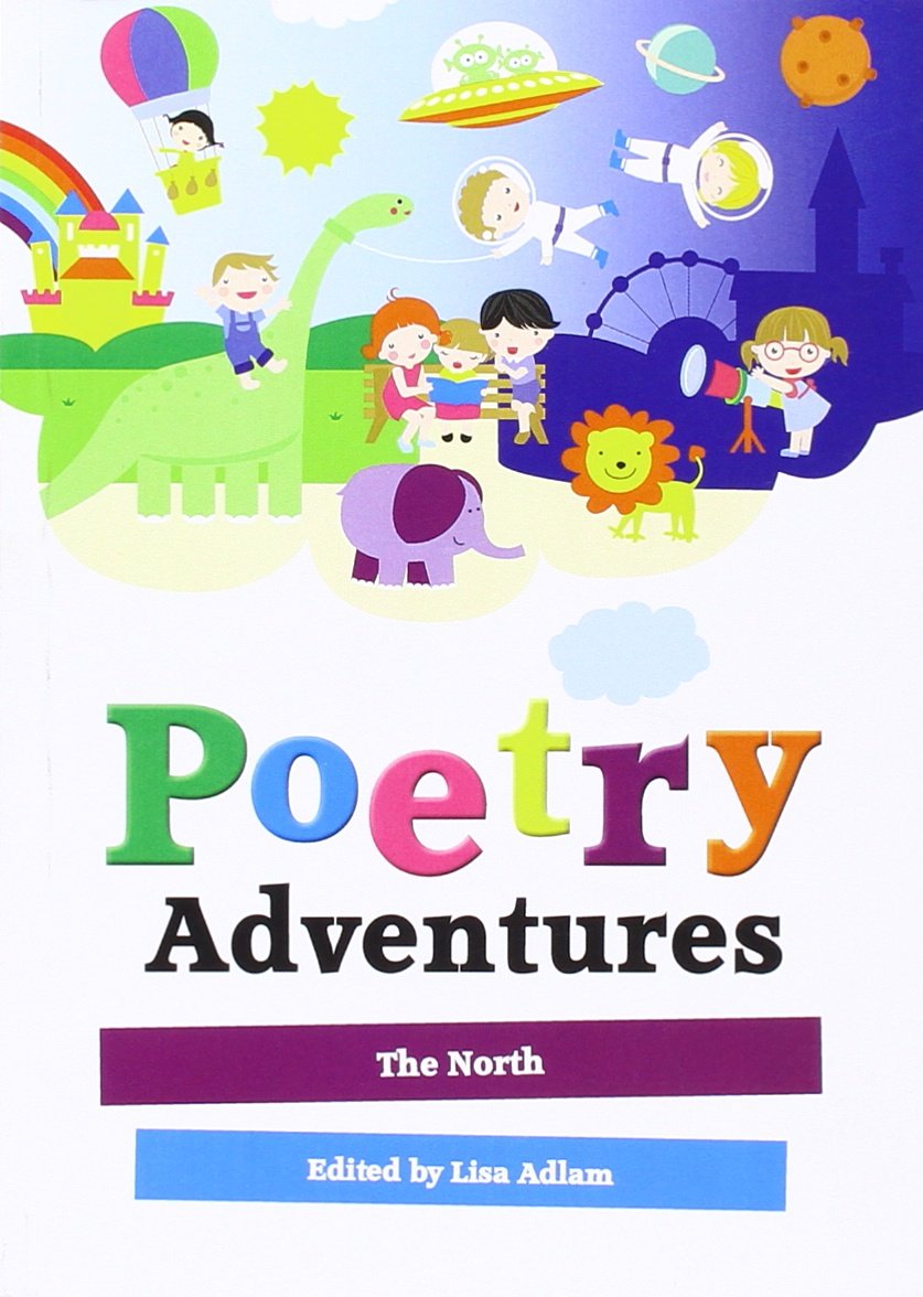 Poetry Adventures - The North: unknown author: 9781782038733: Amazon ...