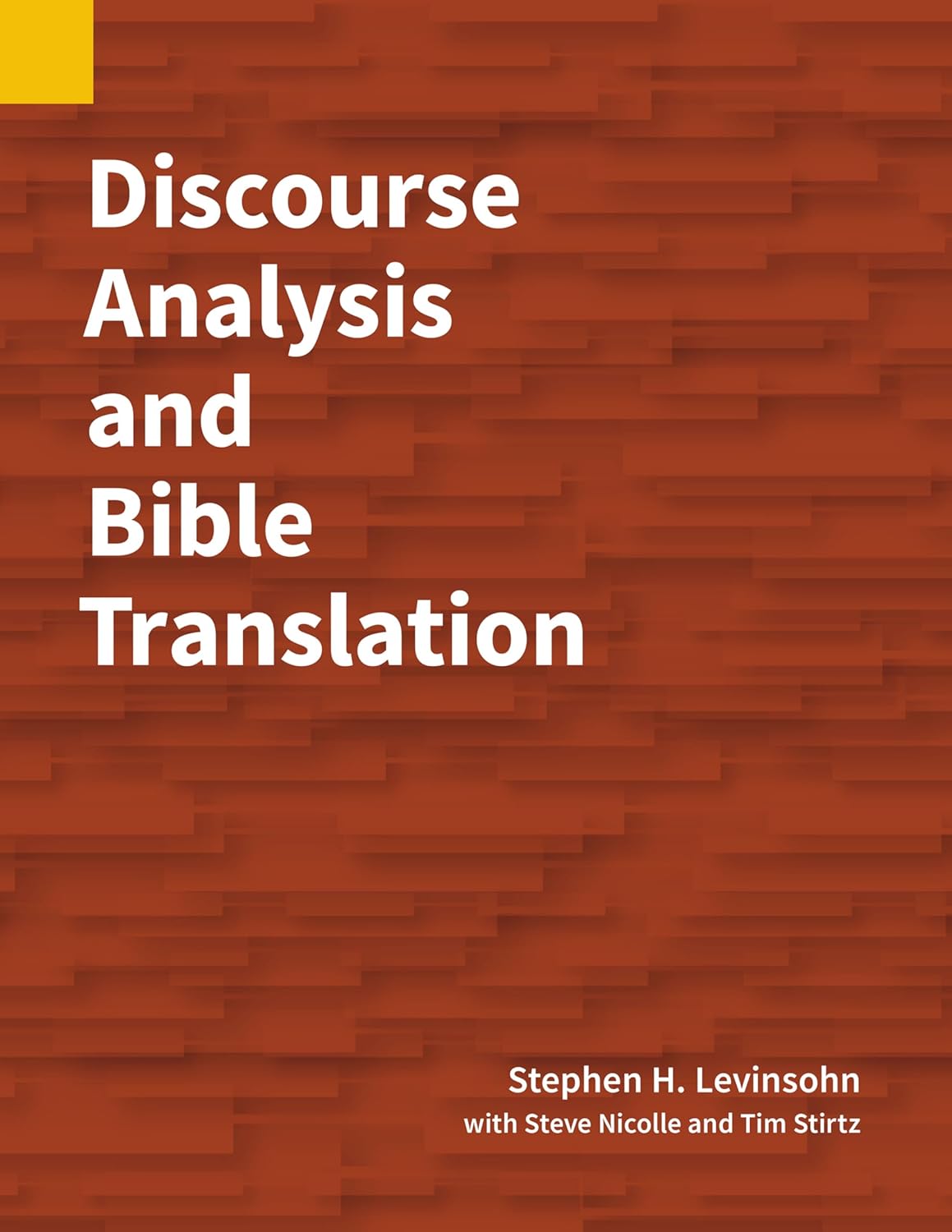 Discourse Analysis and Bible Translation - Kindle edition by Levinsohn ...