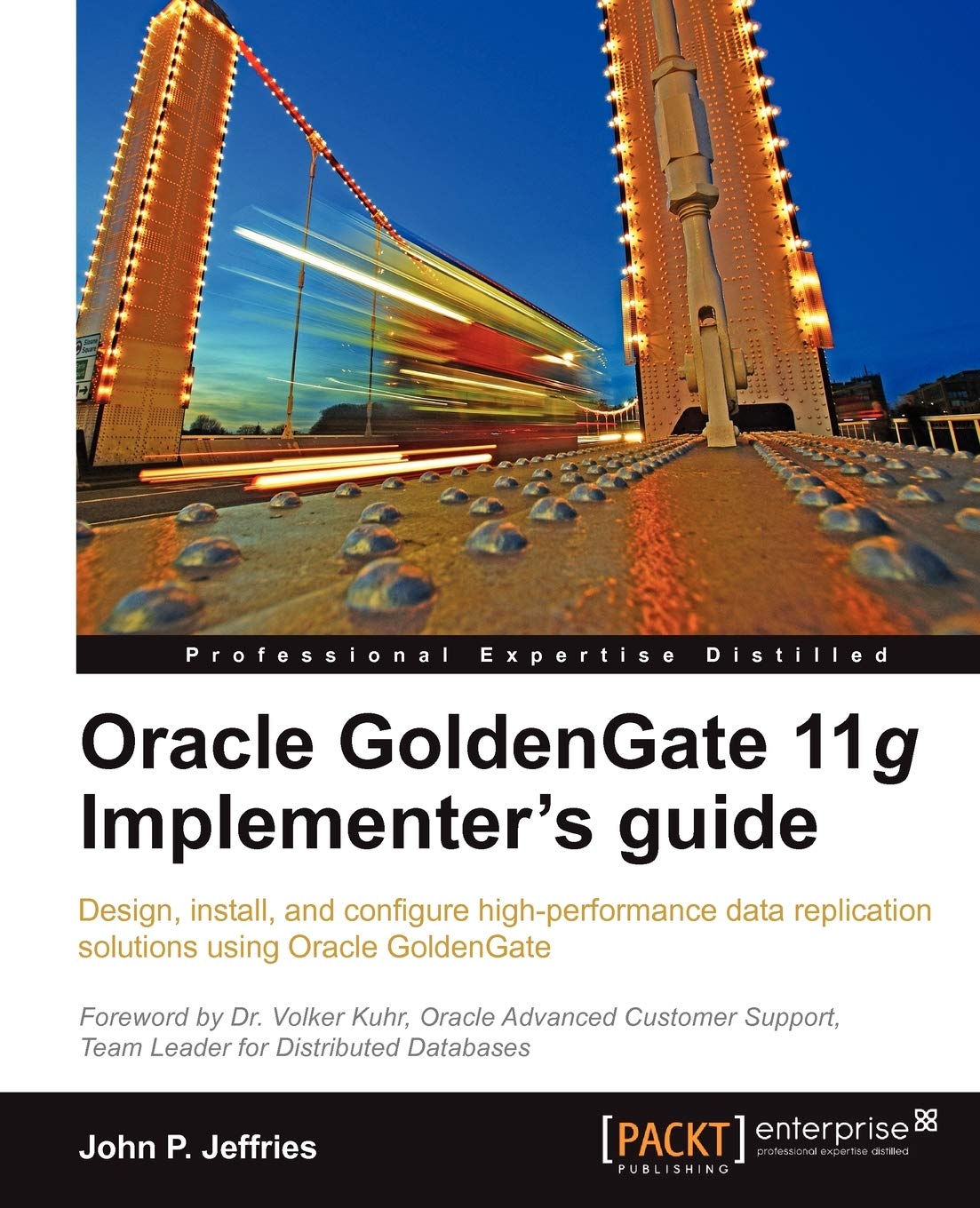Amazon | Oracle Goldengate 11g Implementer's Guide | P Jeffries, John ...