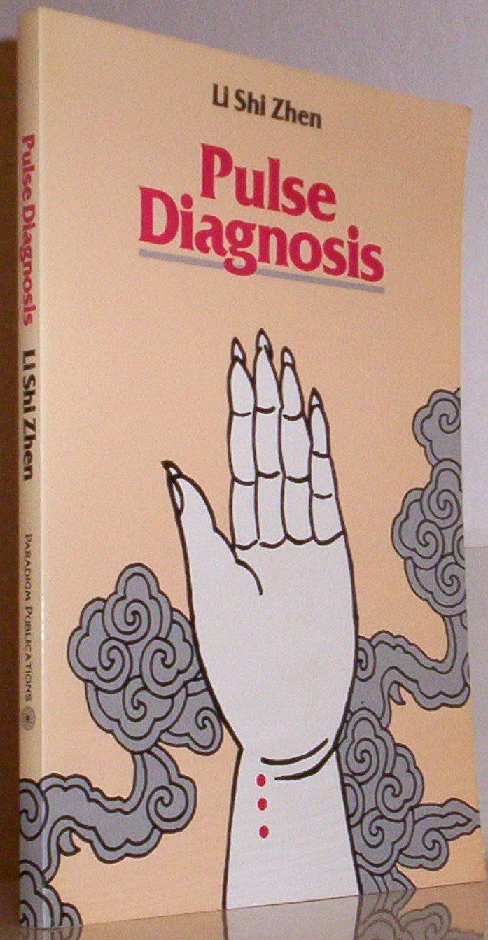 Pulse Diagnosis: Li, Shih-Chen; Seifert, G. M.: 9780912111063: Books ...