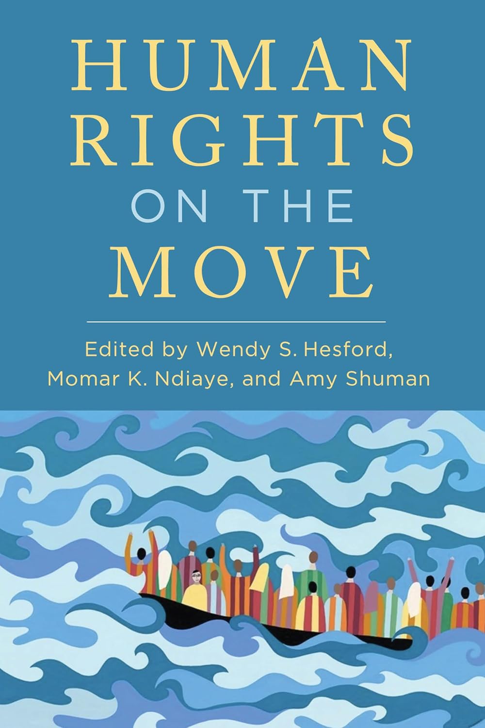 Human Rights on the Move (On Possibility: Social Change and the Arts ...