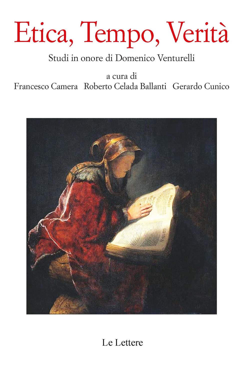 Etica, tempo, verità. Studi in onore di Domenico Venturelli (Saggi ...