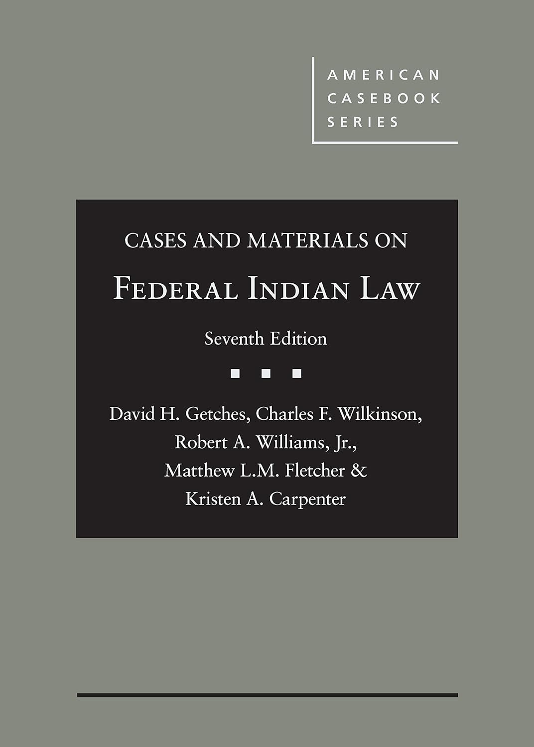 Cases and Materials on Federal Indian Law (American Casebook Series ...