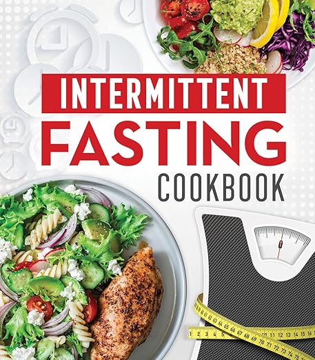Intermittent Fasting Cookbook: Publications International Ltd ...