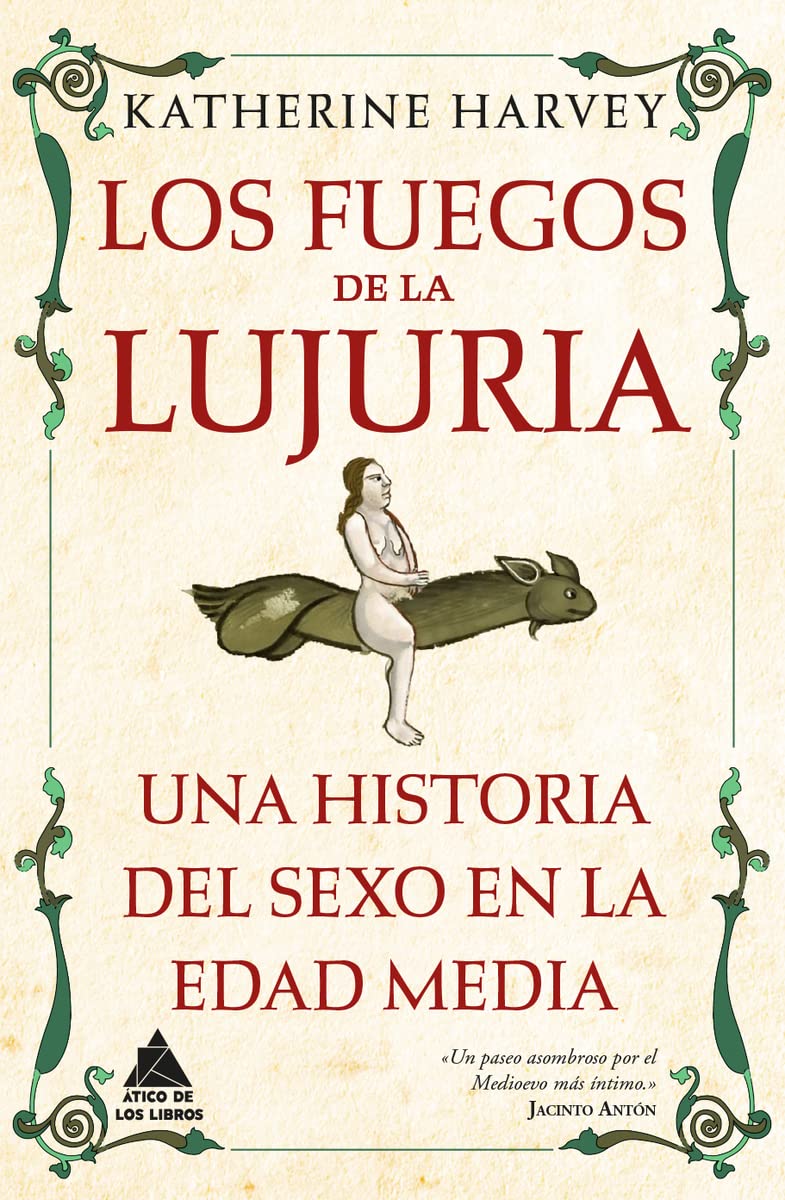 Amazon.com: Los fuegos de la lujuria: Una historia del sexo en la Edad ...