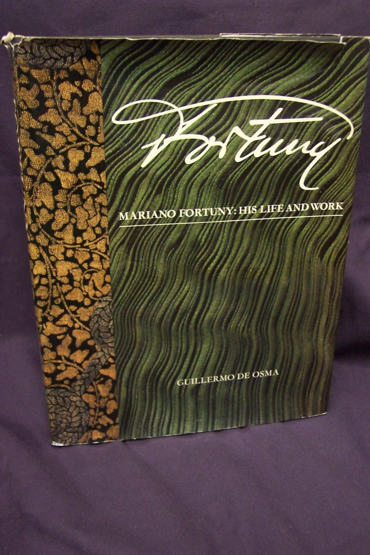 Mariano Fortuny: His Life and Work: DE OSMA,Guillermo.: 9780906053119 ...