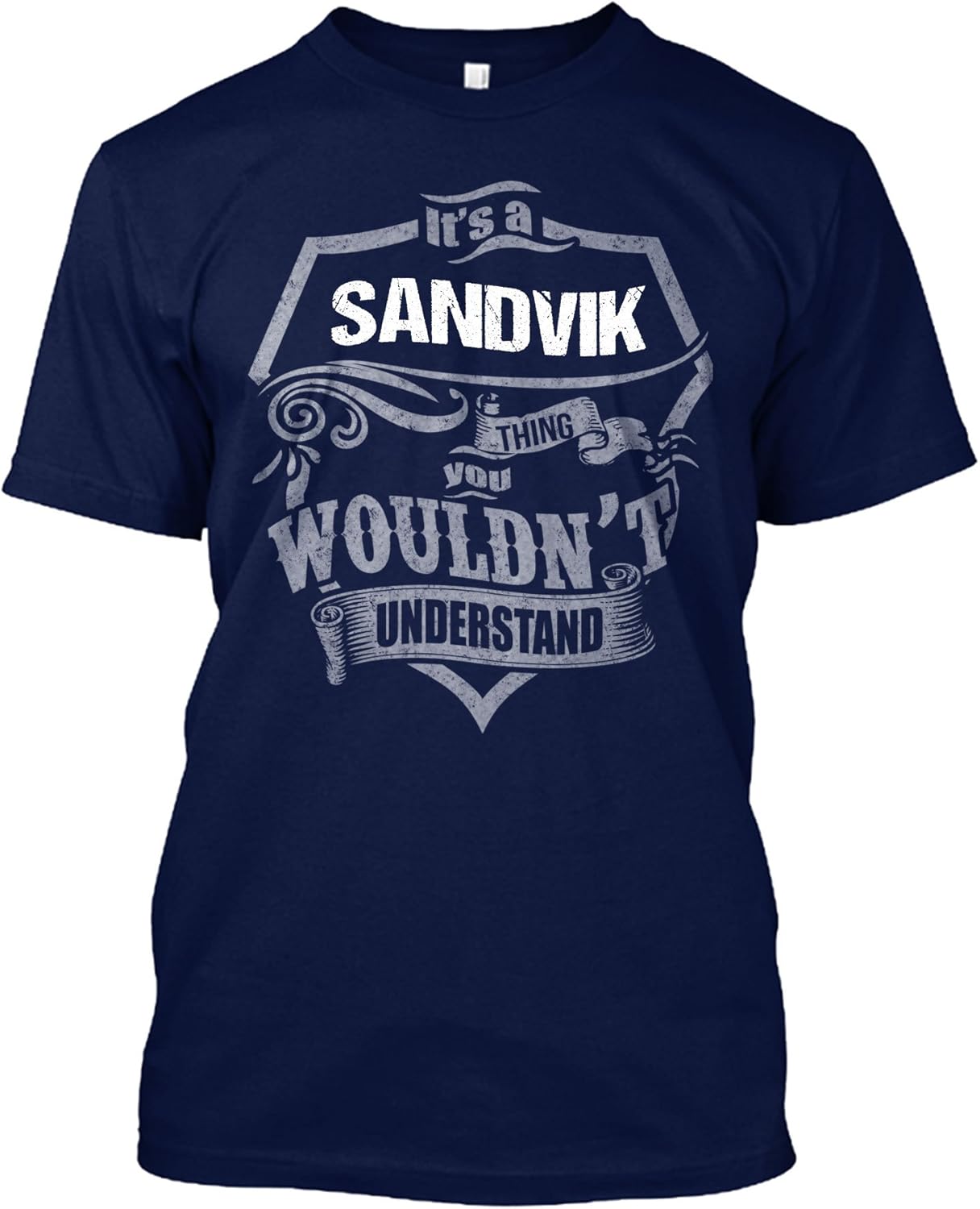Amazon.com: It's A SANDVIK Thing, You Wouldn't Understand T-shirt(XXX ...