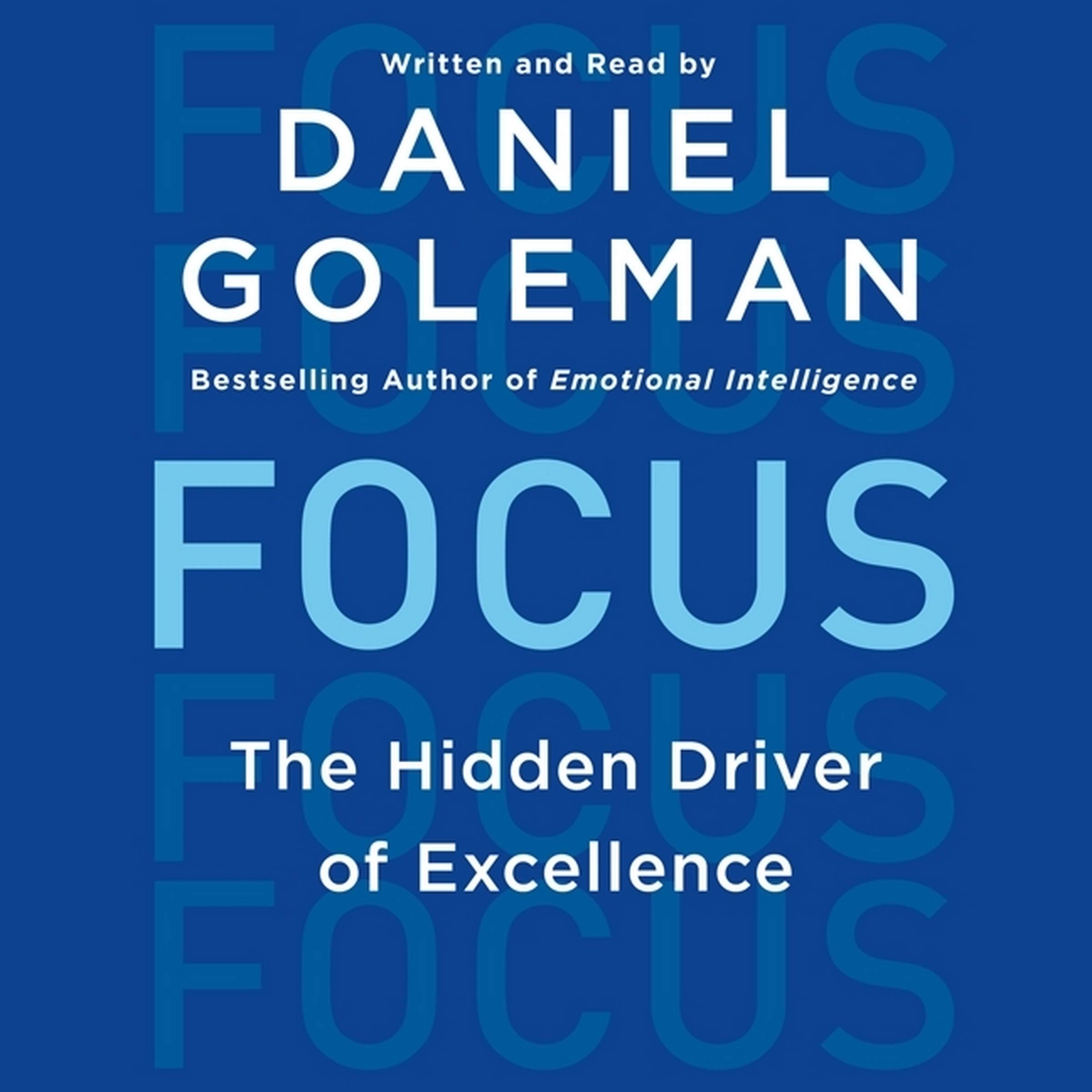 Focus: The Hidden Driver of Excellence: Daniel Goleman: 9781665063845 ...