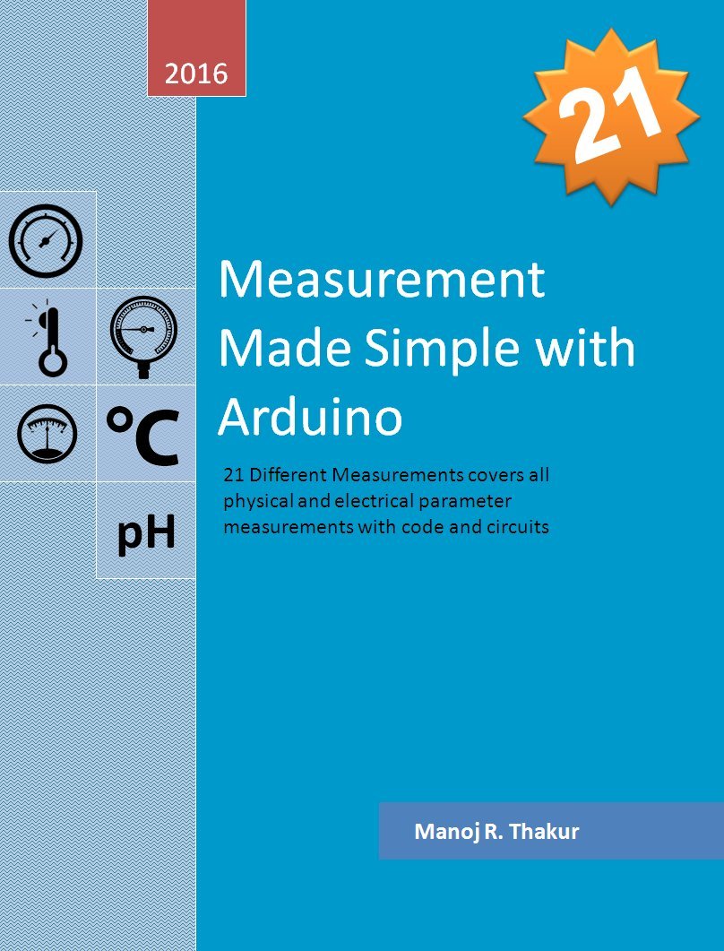 Measurement Made Simple with Arduino: 21 different measurements covers ...
