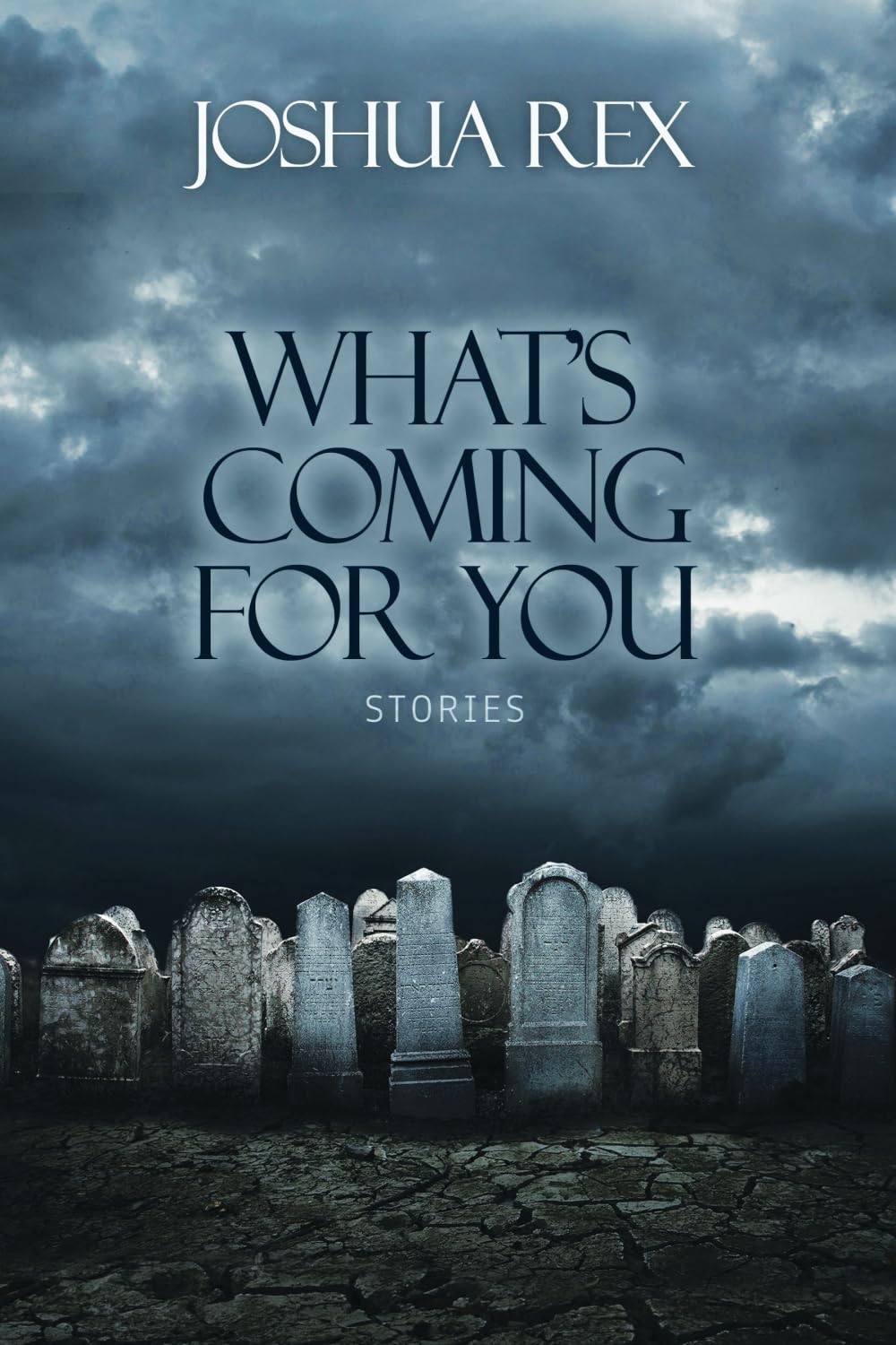 What's Coming for You: Stories: Rex, Joshua: 9781735454108: Amazon.com ...