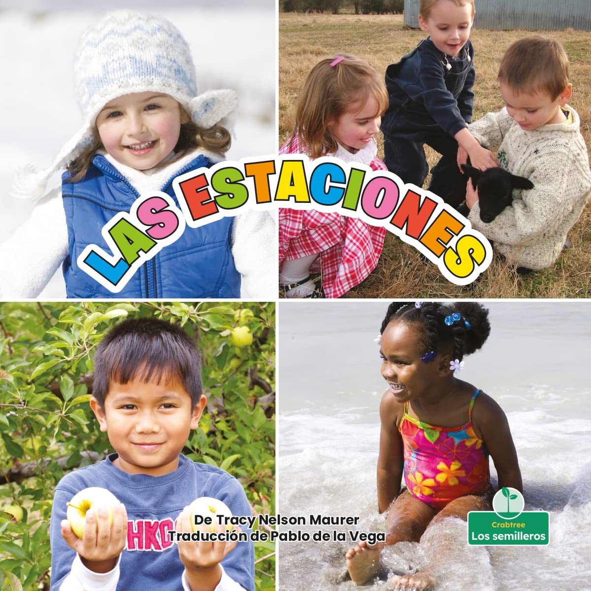 Las Estaciones (Seasons) (Mi mundo y la ciencia: Nivel 1/ My World and ...