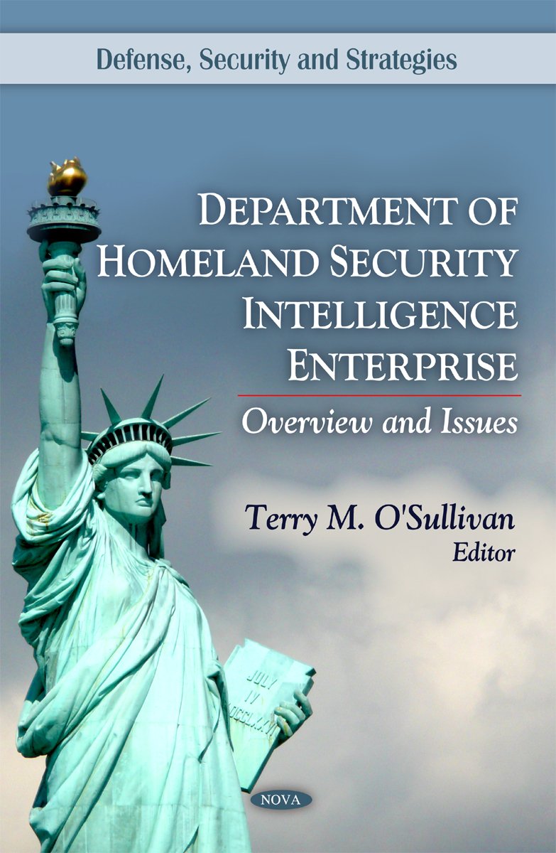 Department of Homeland Security Intelligence Enterprise: Overview and ...