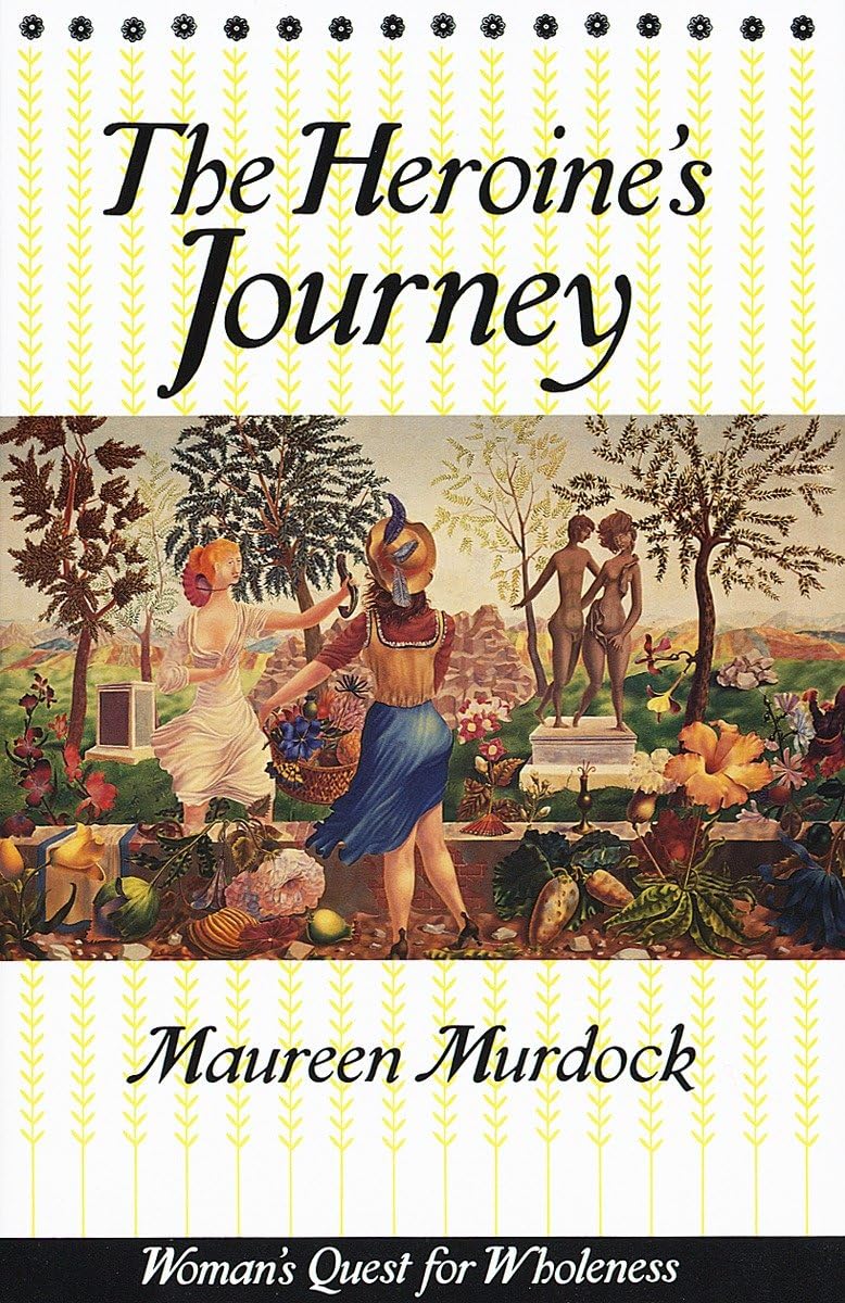 The Heroine's Journey: Woman's Quest for Wholeness : Murdock, Maureen: Amazon.it: Libri