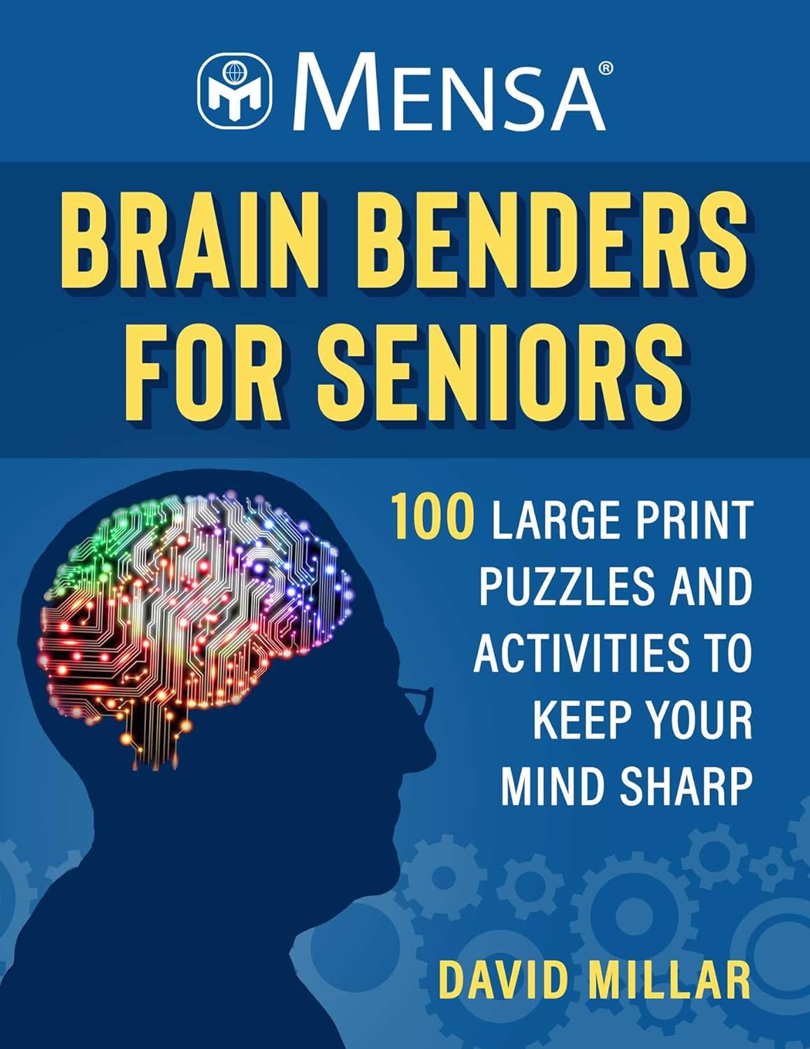 Mensa® Brain Benders for Seniors: 100 Large Print Puzzles and ...