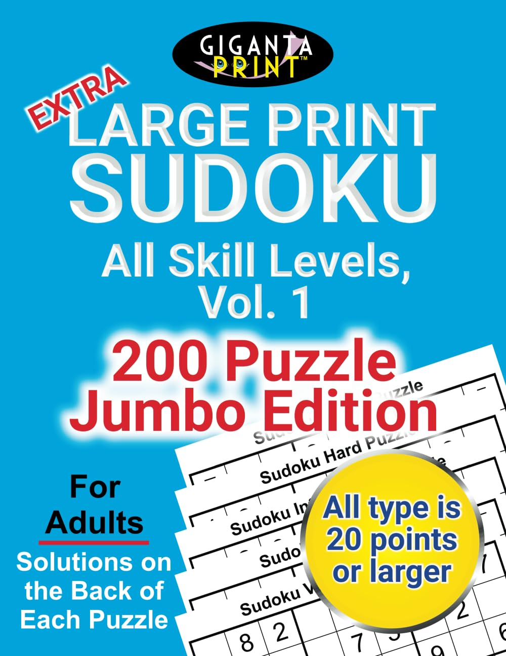 GigantaPrint Extra Large Print Sudoku, All Skill Levels, Volume 1: 200 ...