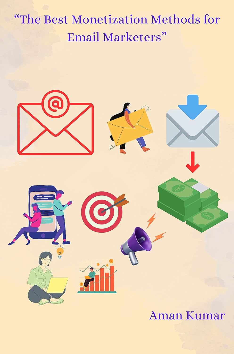 Amazon.com: “The Best Monetization Methods for Email Marketers” eBook ...