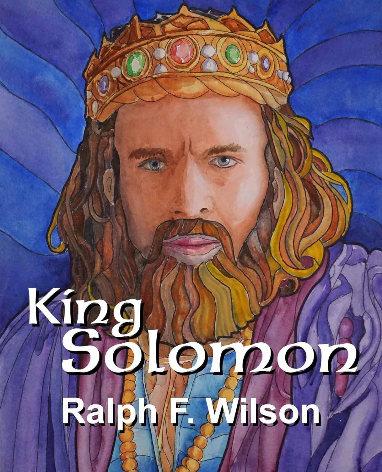King Solomon: Wisdom, Wealth, and Weakness (JesusWalk Bible Study ...