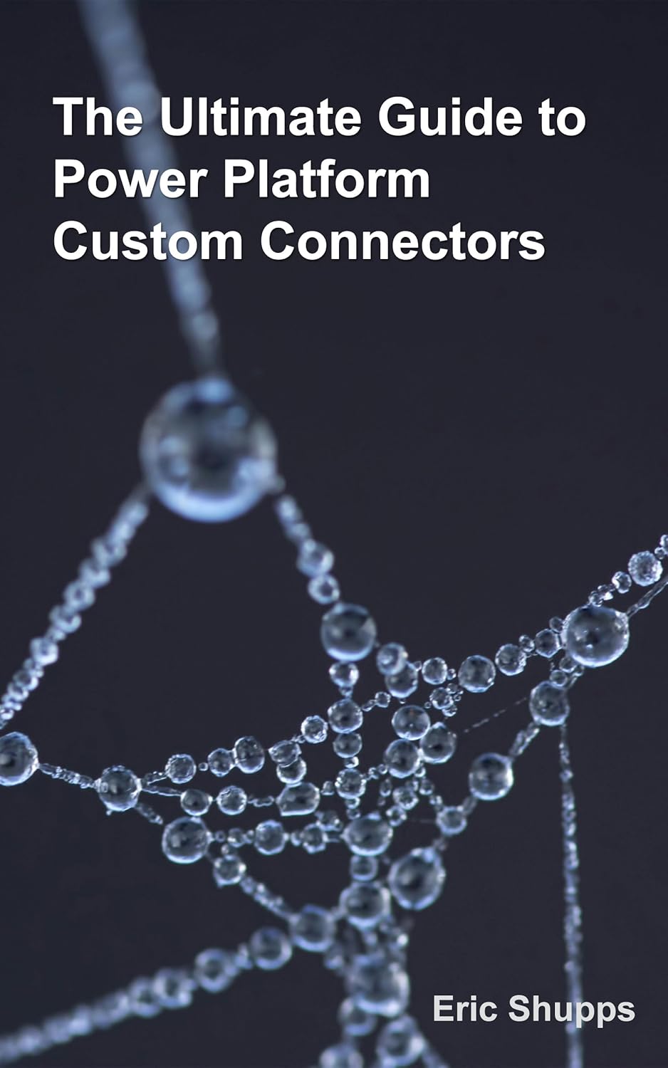 Amazon.com: The Ultimate Guide to Power Platform Custom Connectors ...