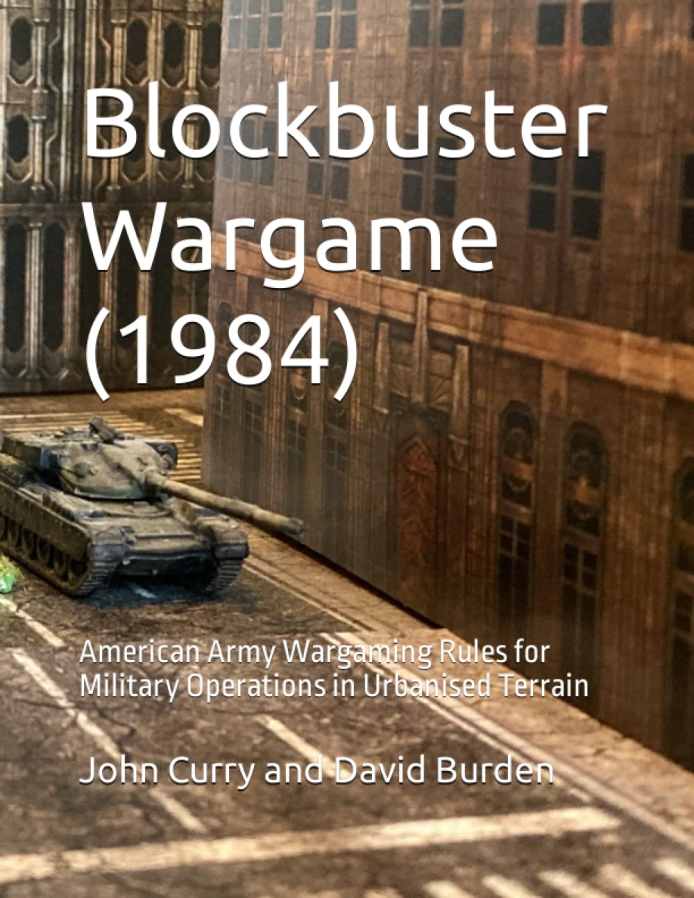 Blockbuster Wargame (1984): American Army Wargaming Rules for Military ...