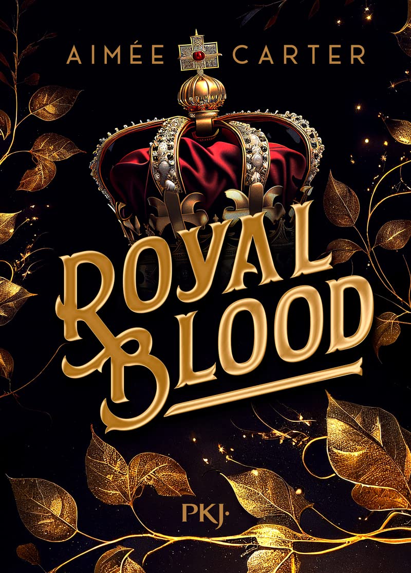 Royal Blood - tome 01 : Carter, Aimée, Pinchot, Antoine: Amazon.fr: Livres