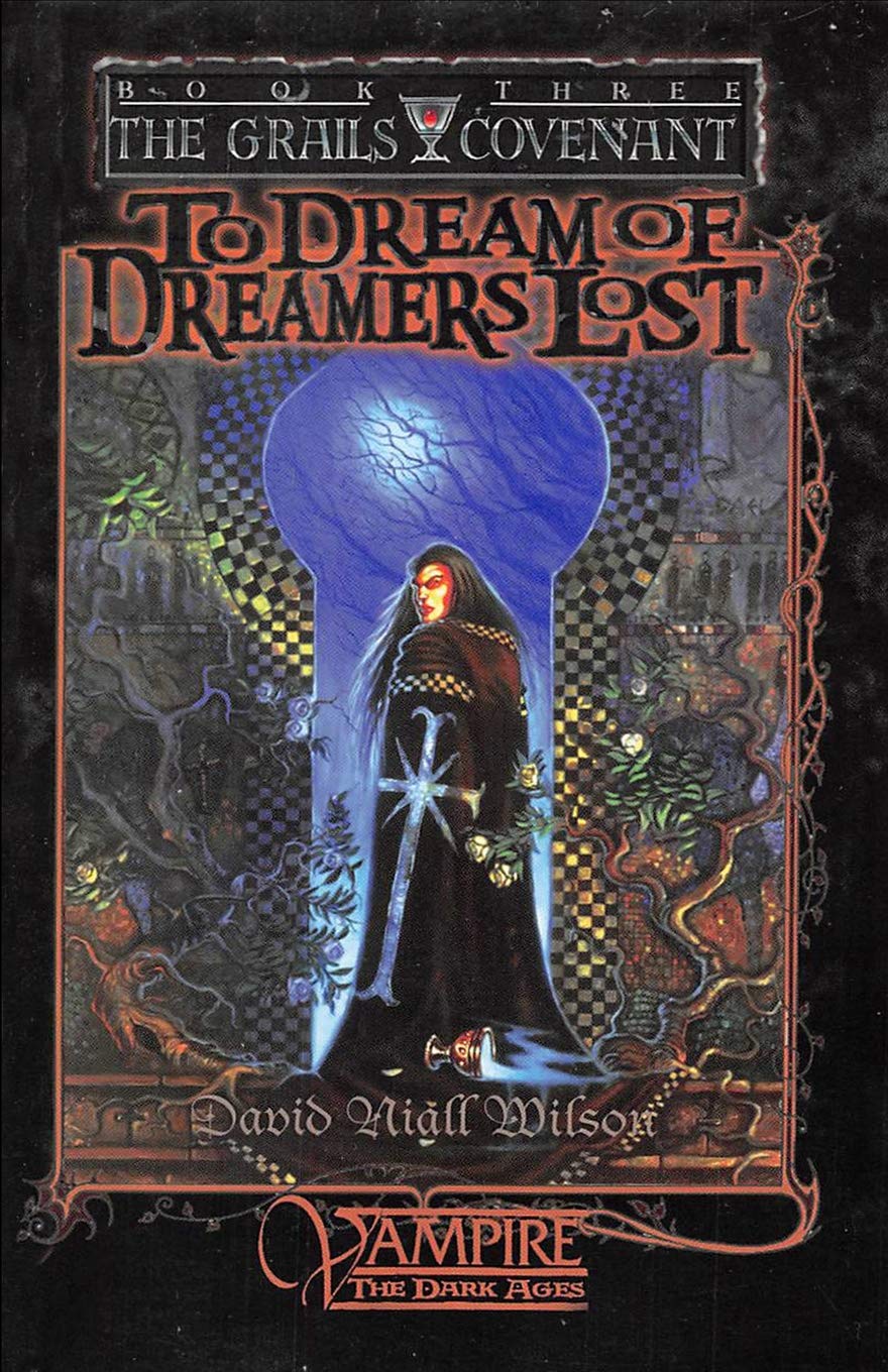 To Dream of Dreamers Lost: Book 3 of The Grails Covenant Trilogy ...