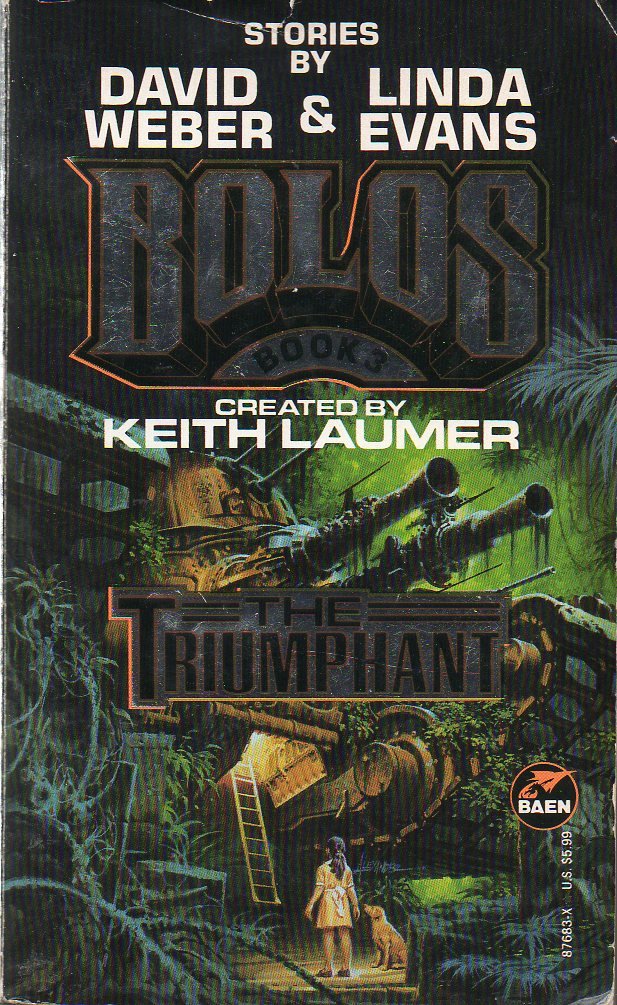 The Triumphant: Keith Laumer, David Weber, Linda Evans: 9780671876838 ...