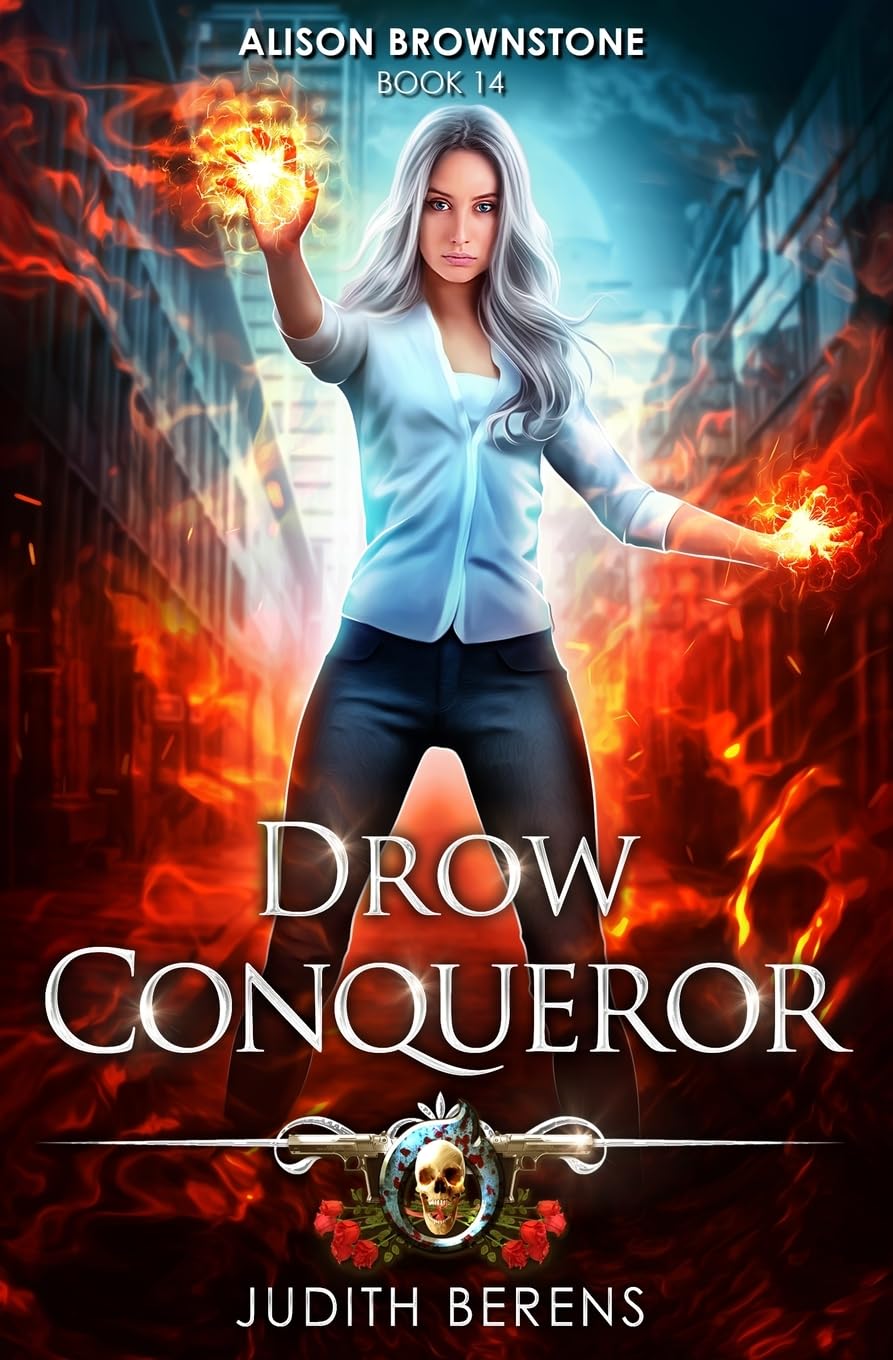 Drow Conqueror: An Urban Fantasy Action Adventure (Alison Brownstone): Berens, Judith, Carr ...