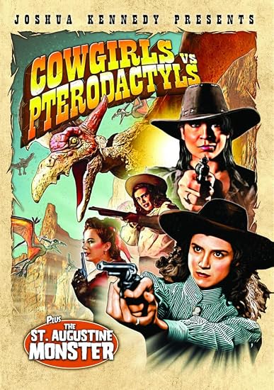 Amazon.com: Cowgirls vs. Pterodactyls (Bonus: The St. Augustine Monster ...