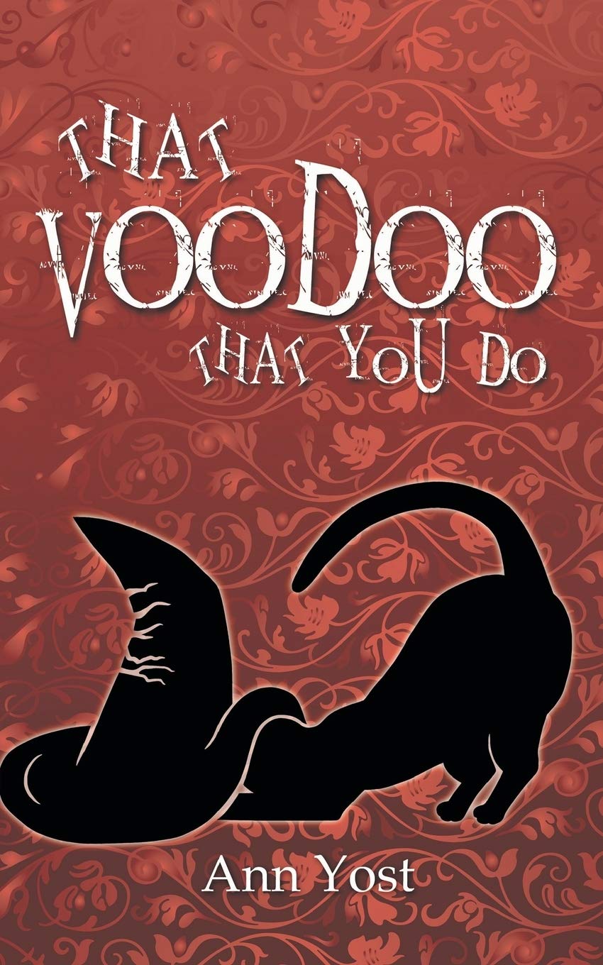 That Voodoo That You Do: Yost, Ann: 9781509210299: Amazon.com: Books