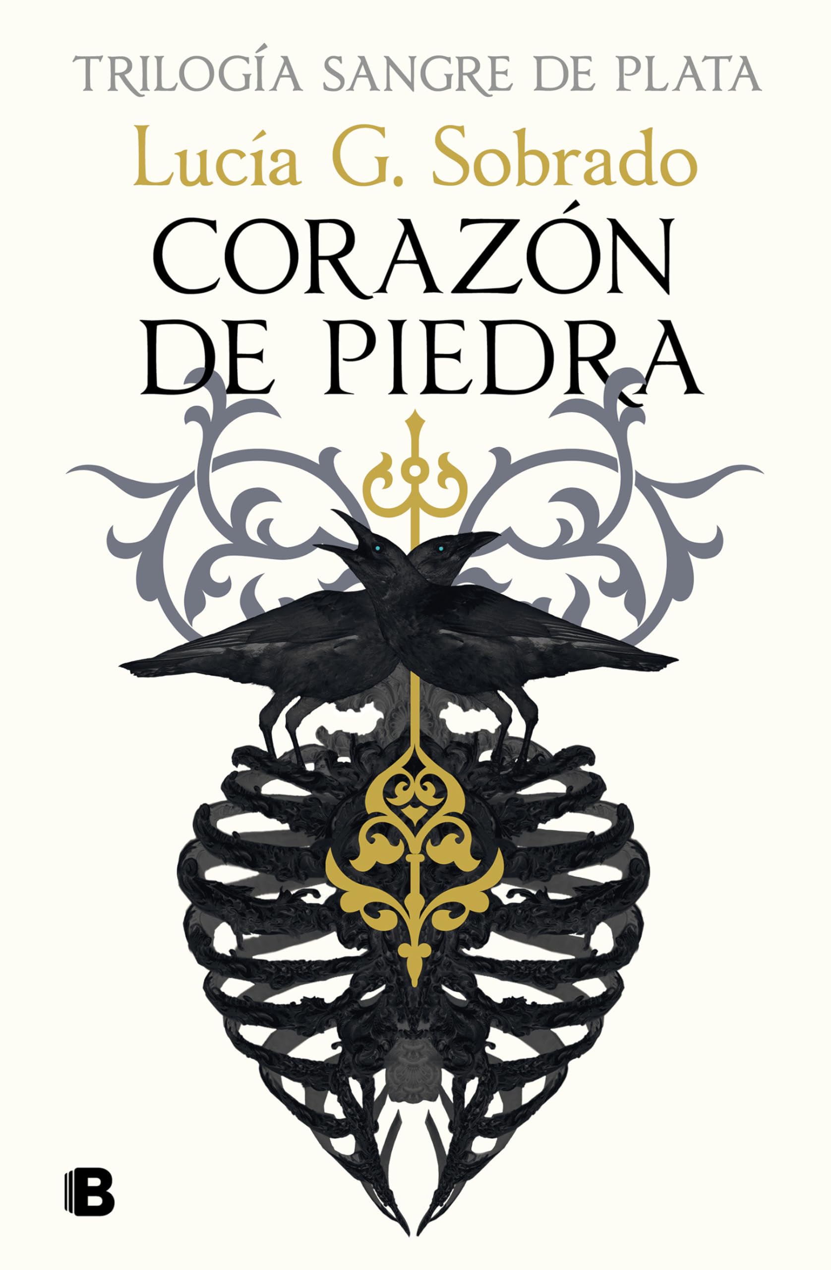 Corazón de piedra (Trilogía Sangre de Plata 1) (Ediciones B) : G ...