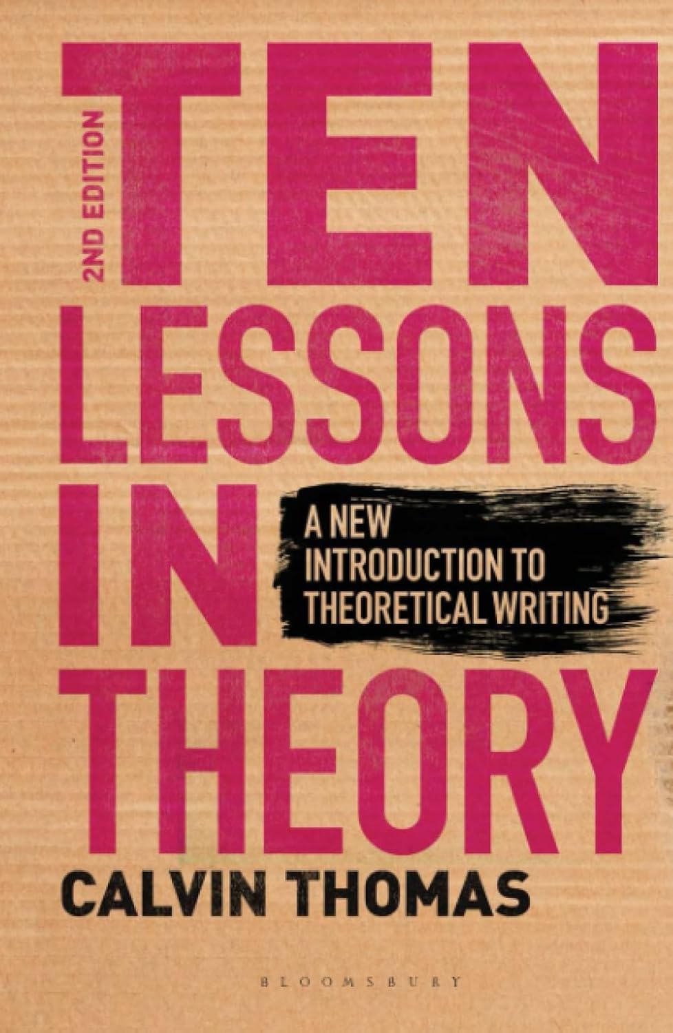 Ten Lessons in Theory: A New Introduction to Theoretical Writing ...